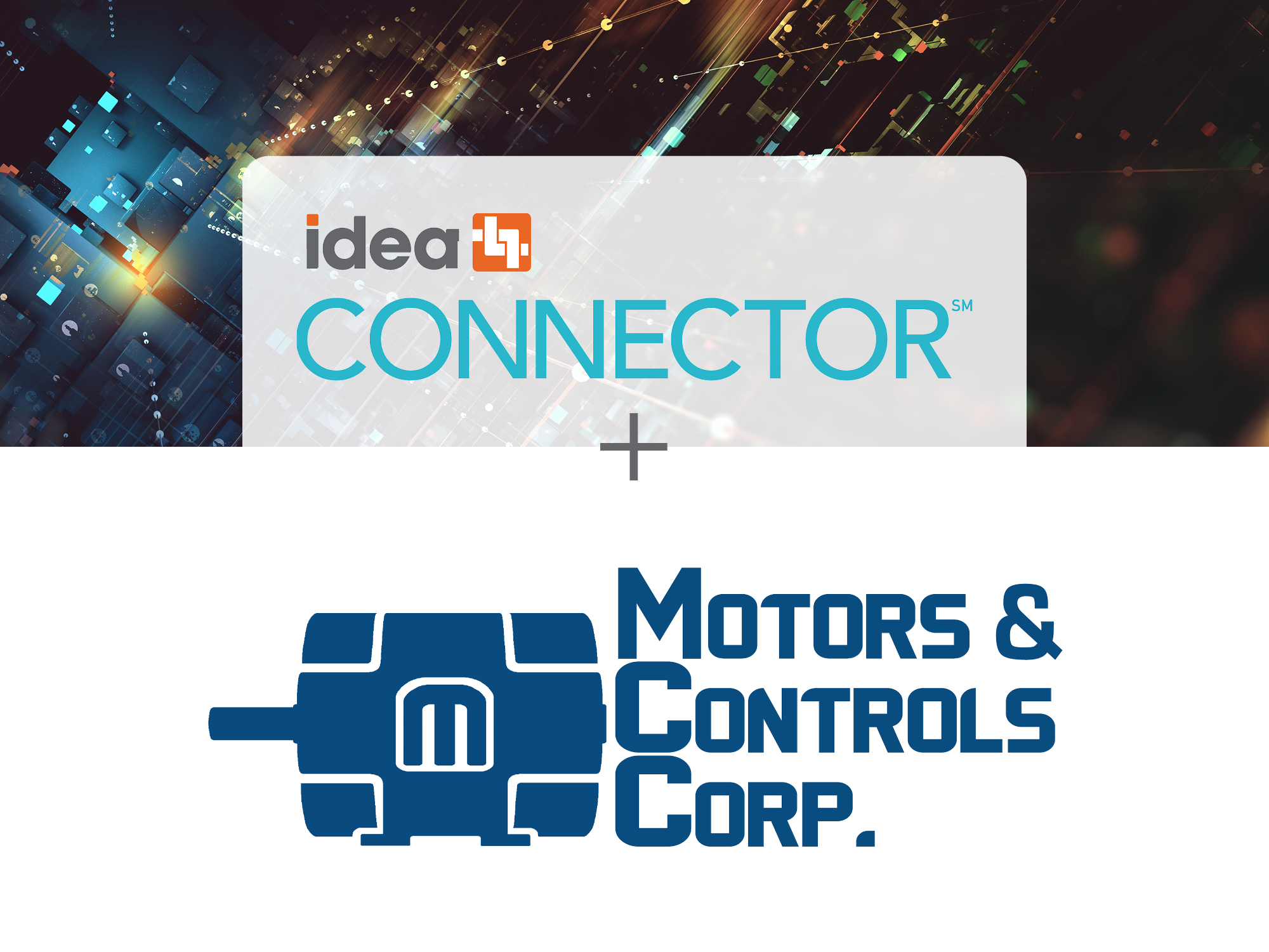 Motors and Controls Corporation Joins IDEA Connector Platform - IDEA